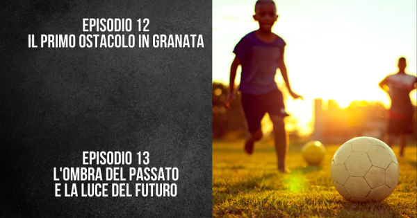 Il primo ostacolo in granata - L'ombra del passato e la luce del futuro ...